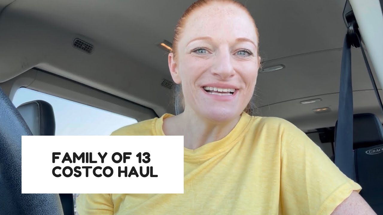 FAMILY OF 13 COSTCO HAUL - YouTube