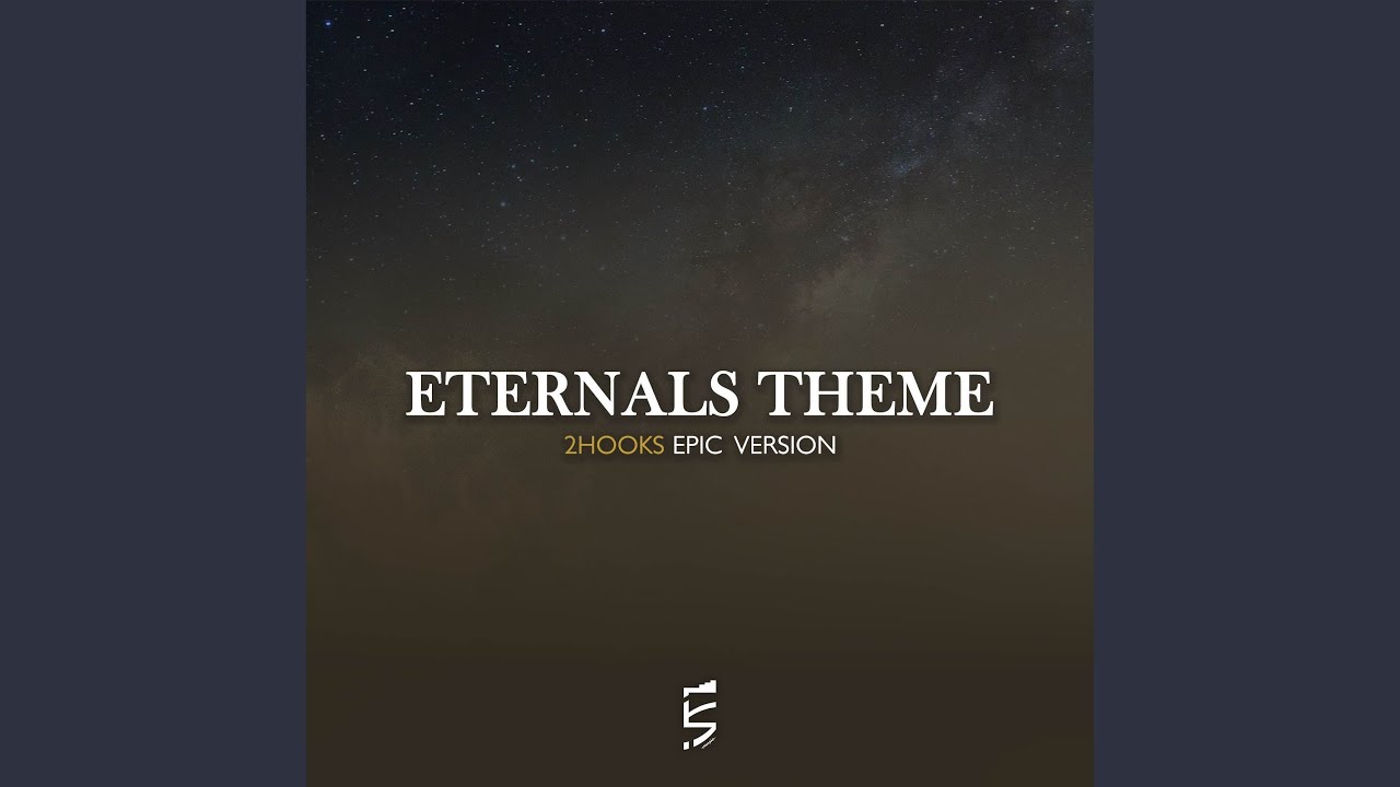 Eternals Theme (Epic Version) - YouTube Music