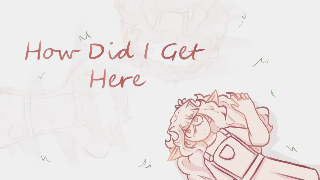 How Did I Get Here // OC Animation Meme - YouTube