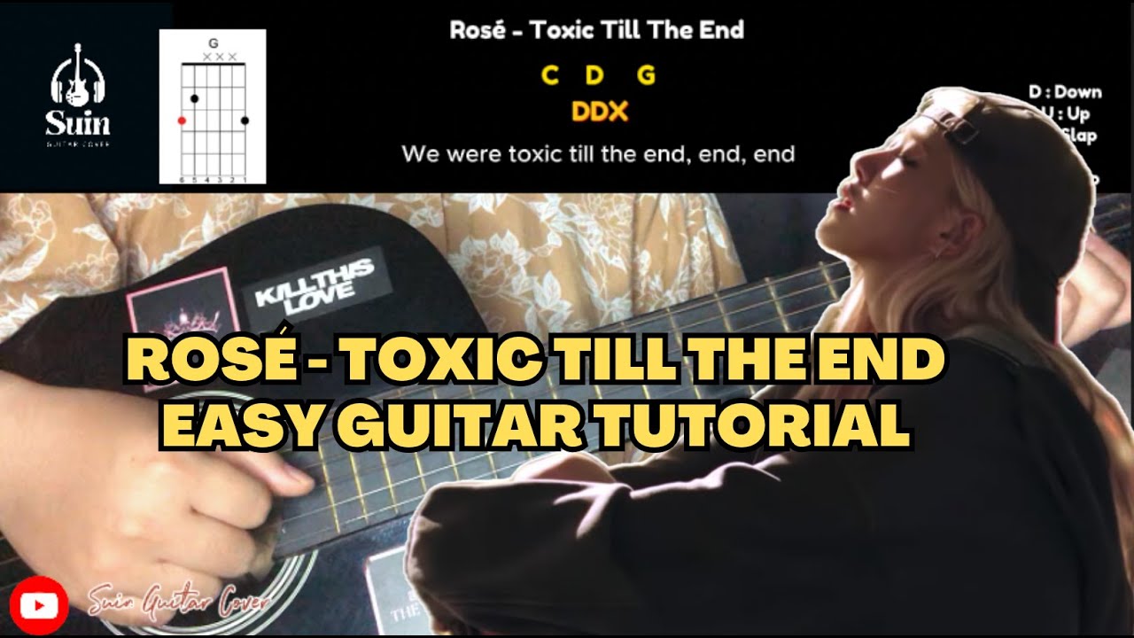 ROSÉ - toxic till the end EASY Guitar Tutorial | Suin - YouTube