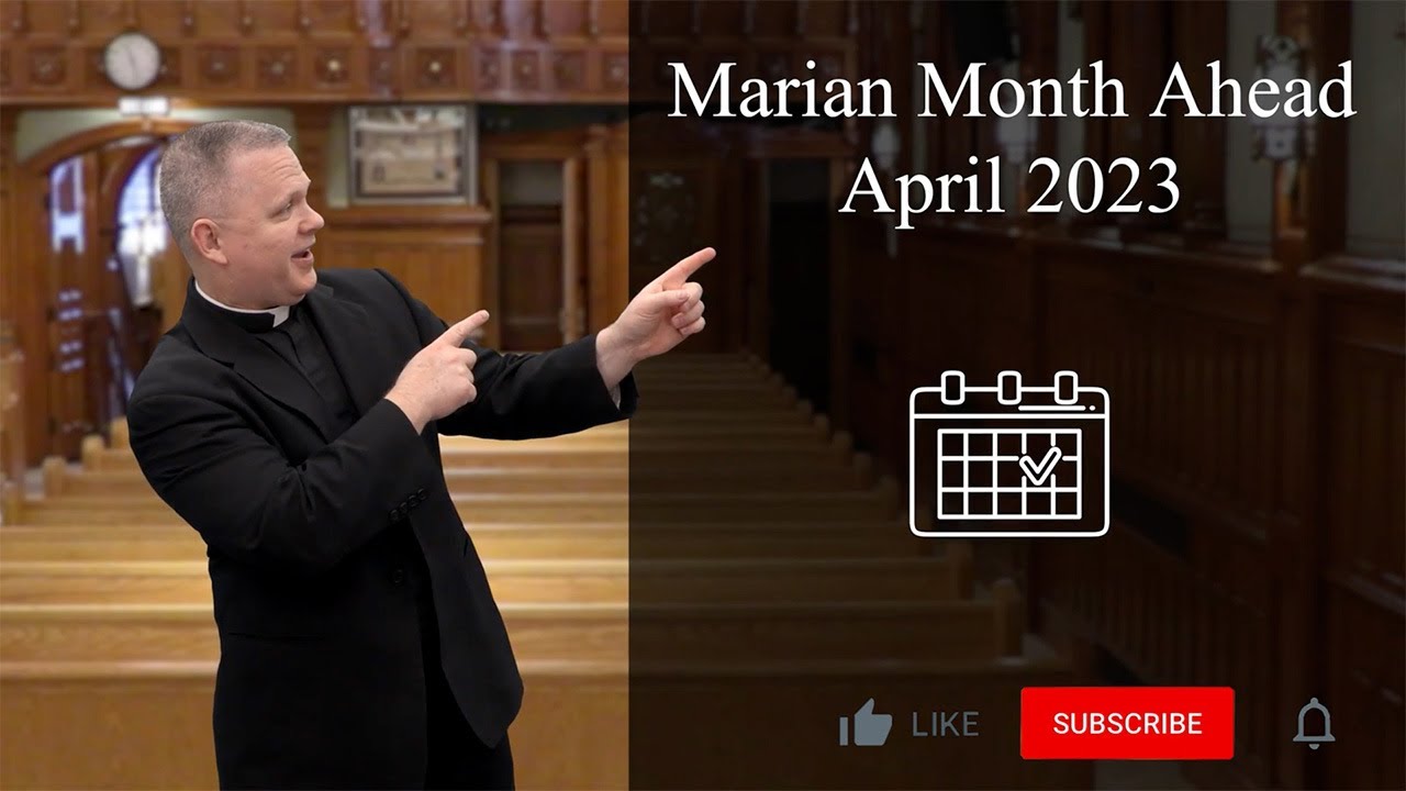 The Marian Fathers' Schedule for April - YouTube