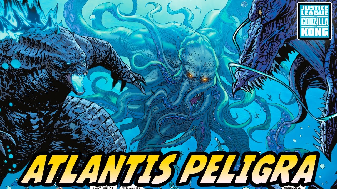 Godzilla Protege Atlantis ??? || Justice League vs. Godzilla vs. Kong ...