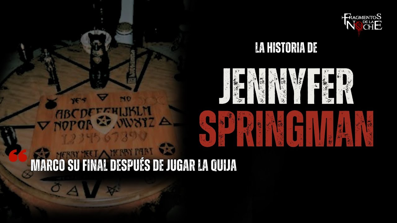 La historia de Jennifer Lynn Springman | Fragmentos de la Noche - YouTube