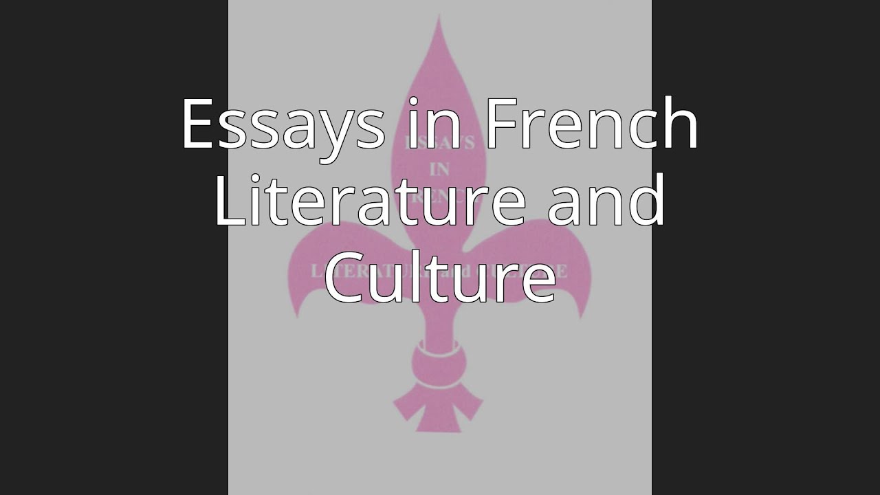 Essays in French Literature and Culture - YouTube