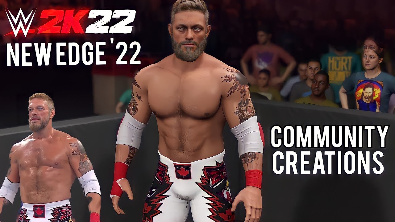 NEW EDGE 2022 (COMMUNITY CREATIONS)- WWE 2K22 - YouTube