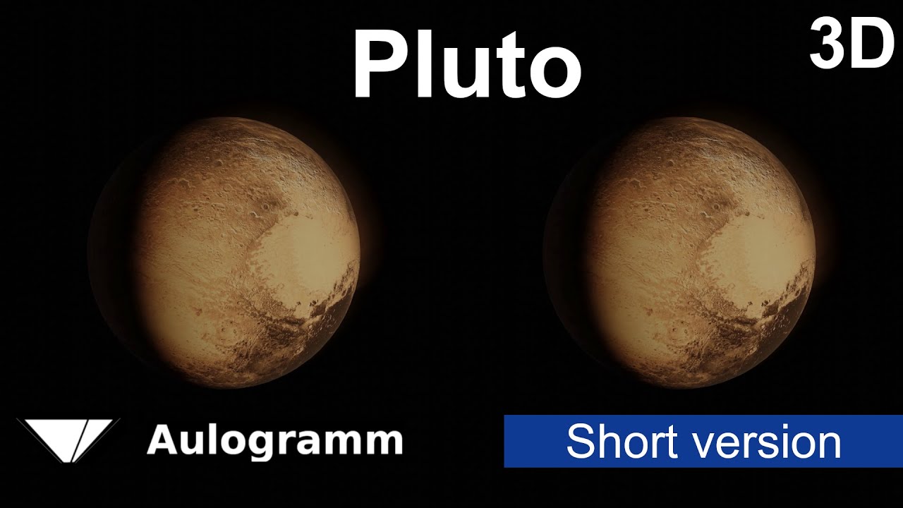 Pluto 3D - Side by side - 4K - Short Version - YouTube