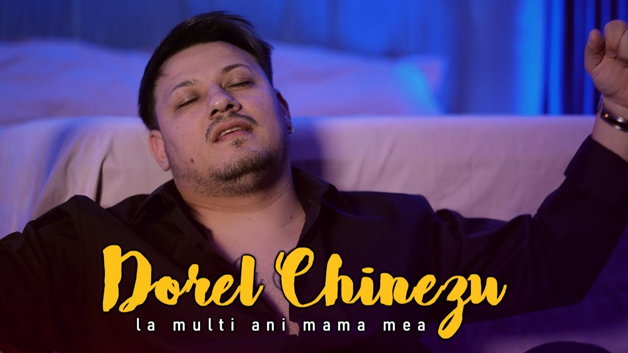 Dorel Chinezu - La multi ani mama mea I Video Official 2026 - YouTube