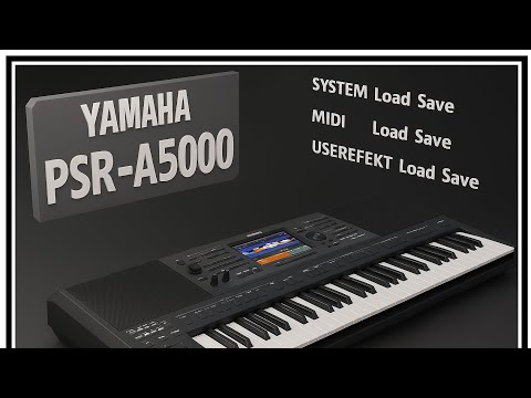 YAMAHA PSR A5000 | Sistem yükleme yedekleme efekt ayarlarını kaydetme #fdpack #yamaha #ritim #genos
