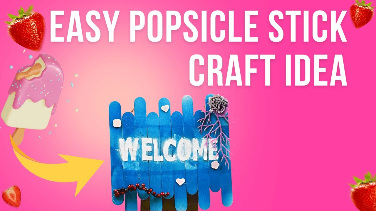 DIY Popsicle Stick Welcome Sign Easy Door Decoration!| Stick Crafts #24 ...