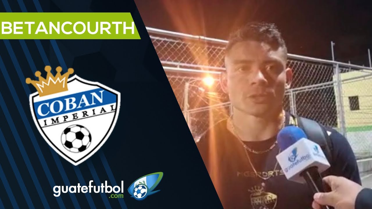 Para Robin Betancourth, Cobán Imperial ganó un punto de oro ante Mixco ...