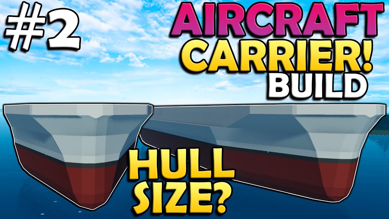 BIGGER CARRIER OR SMALLER? - Aircraft Carrier Build - Stormworks - #2 ...