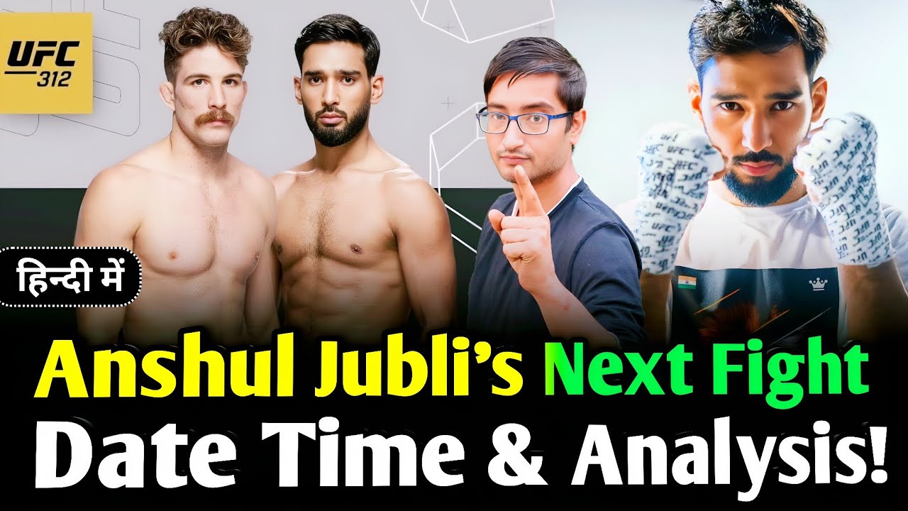 Anshul Jubli NEXT FIGHT ANNOUNCEMENT: Date Time & ANALYSIS! - YouTube