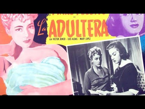 Cine de oro "La Adultera" 1956 - YouTube