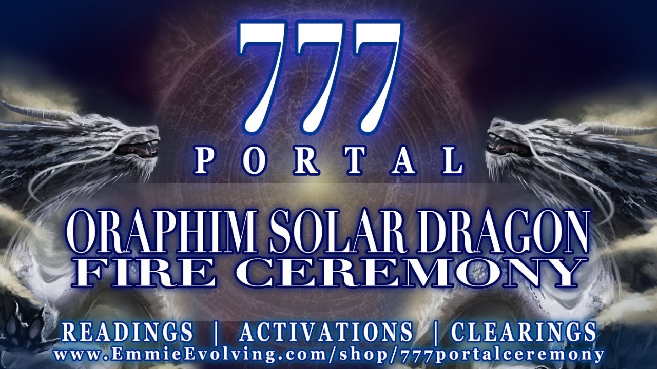 🔥 77 ORAPHIM SOLAR DRAGON PORTAL 🔥 LIVE FIRE CEREMONY - YouTube