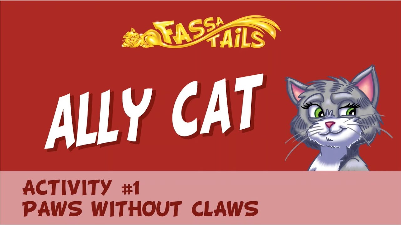 The Fassa Tails | Ally Cat | Activity 1 | Paws Without Claws-2024 ...