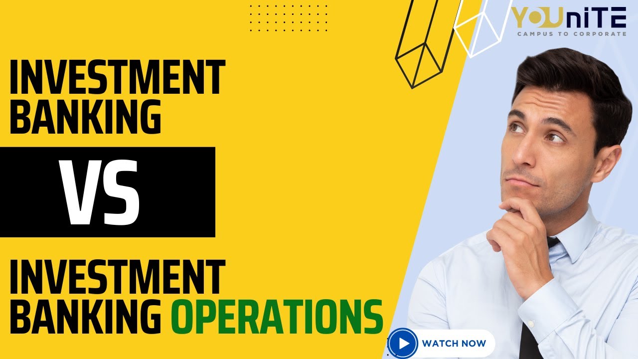 Investment Banking VS Operations - YouTube