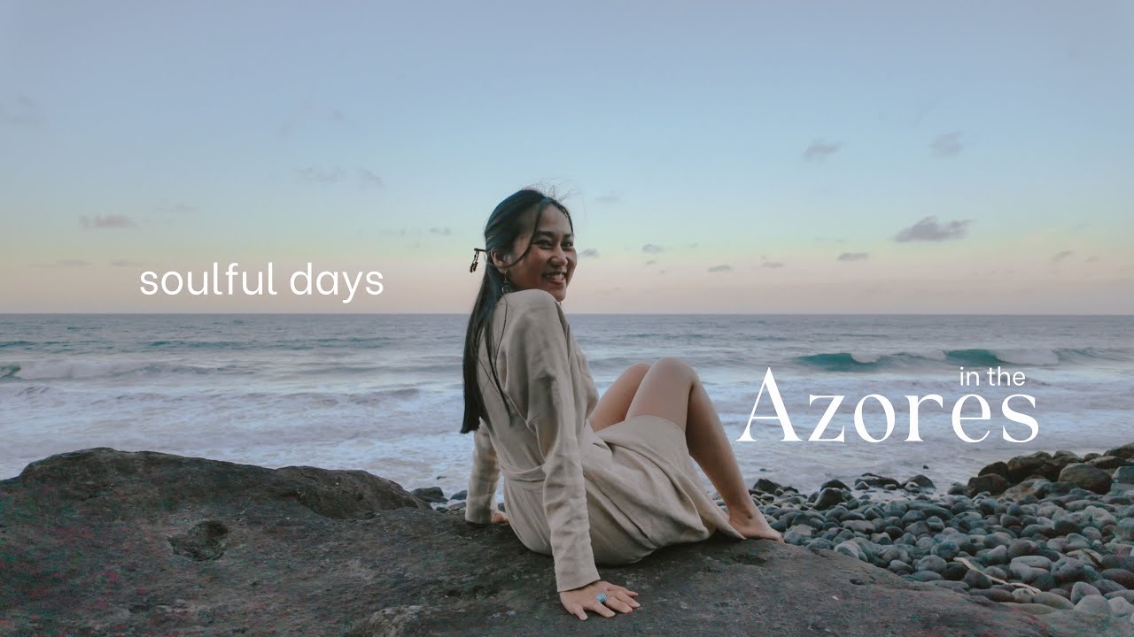 Soulful Days in the Azores | how to stay grounded on challenging days - YouTube