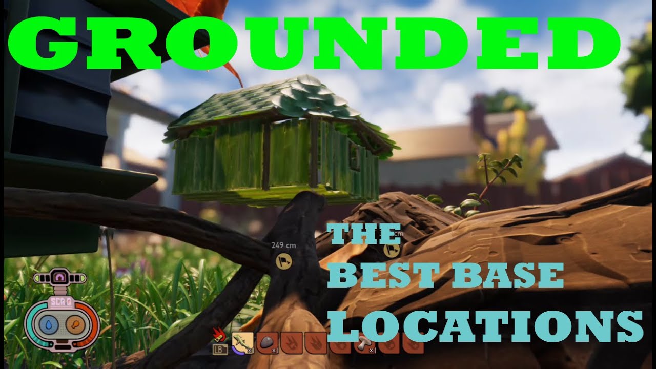 GROUNDED The best base building locations, SECRET OF THE BASE BUILDING ...