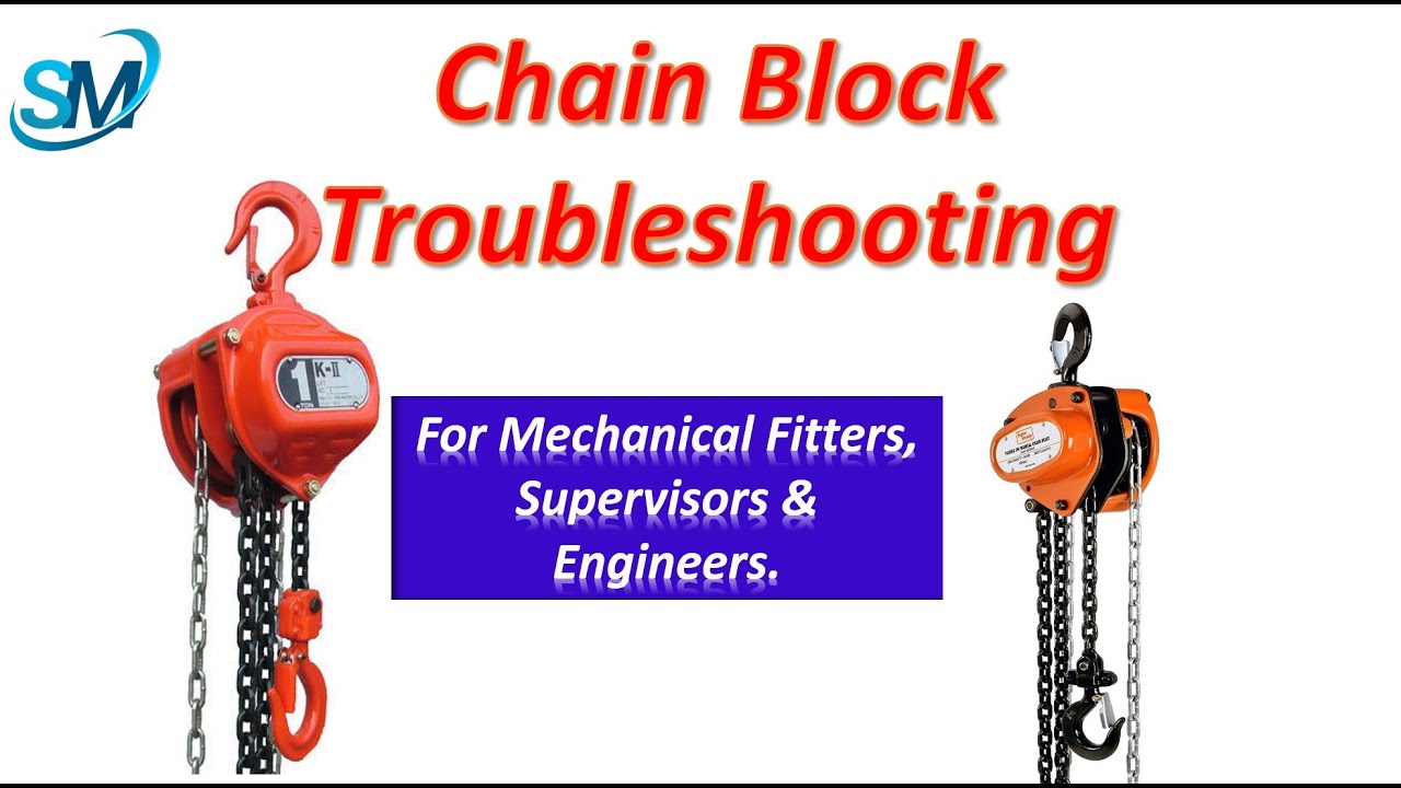 Chain Block | Chain Block Troubleshooting | Problems & Remedies of ...