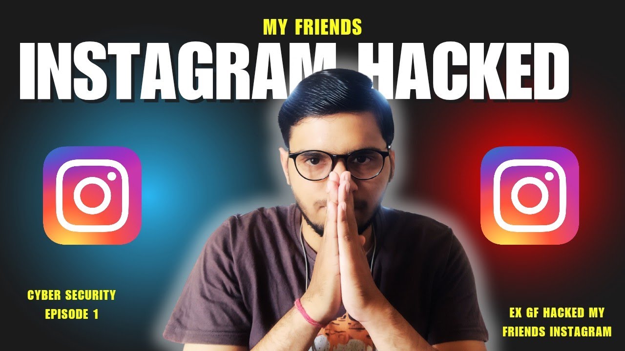 Instagram Account Hack Story | Ex-GF Ne Kiya IG Hack | Cybersecurity ...