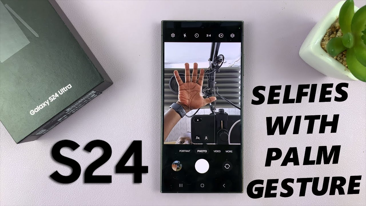 How To Use Palm Gesture To Take Selfie Photos & Videos On Samsung Galaxy S24 / S24 Ultra - YouTube