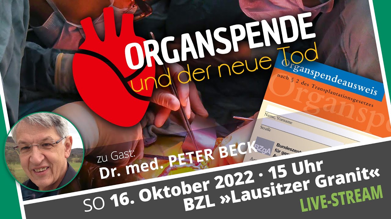 ZWISCHENSTOPP »Organspende und der neue Tod« mit Dr. med. Peter Beck ...