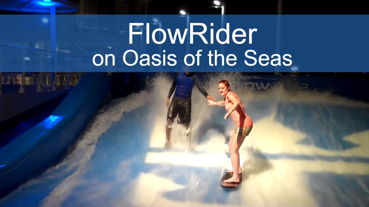 Oasis of the Seas FlowRider - Cruise Critic Goes Surfing - YouTube