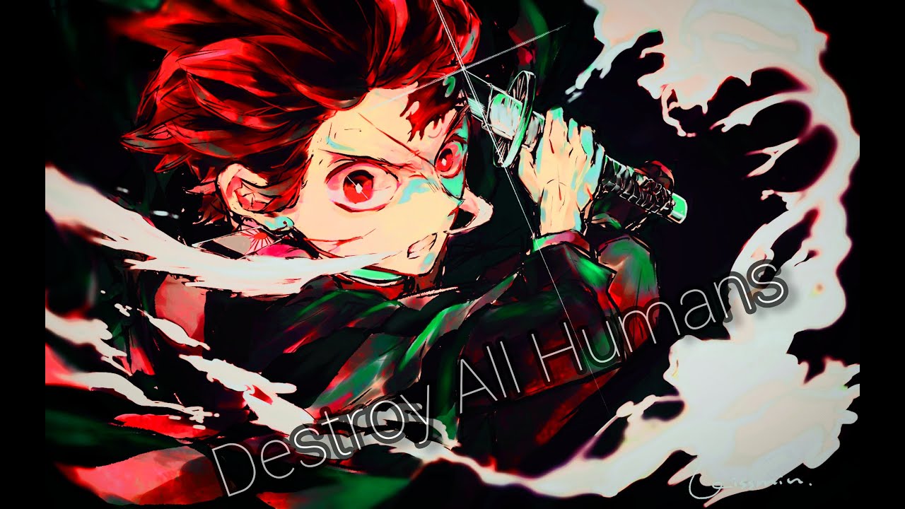 Demon Slayer - [AMV] - EH!DE - Destroy All Humans - YouTube