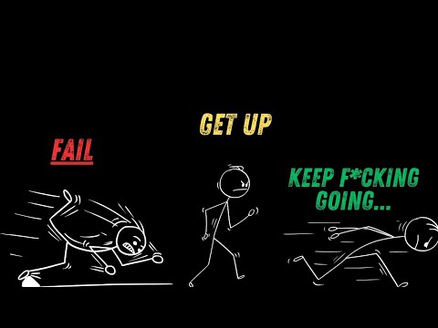 Fail, Get Up, and Keep F*ck Going - YouTube