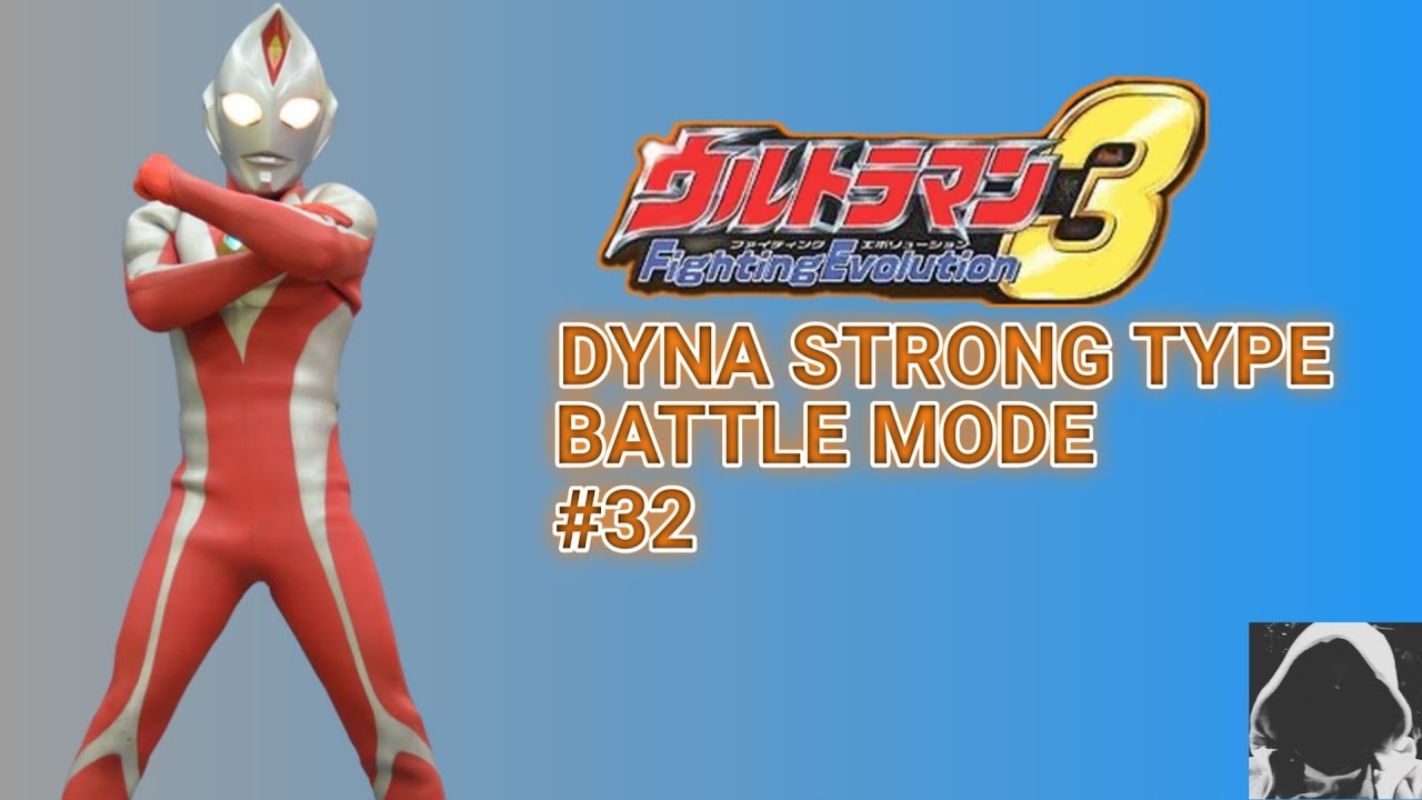 Ultraman Dyna (Strong Type) | Battle Mode | Ultraman Fighting Evolution ...