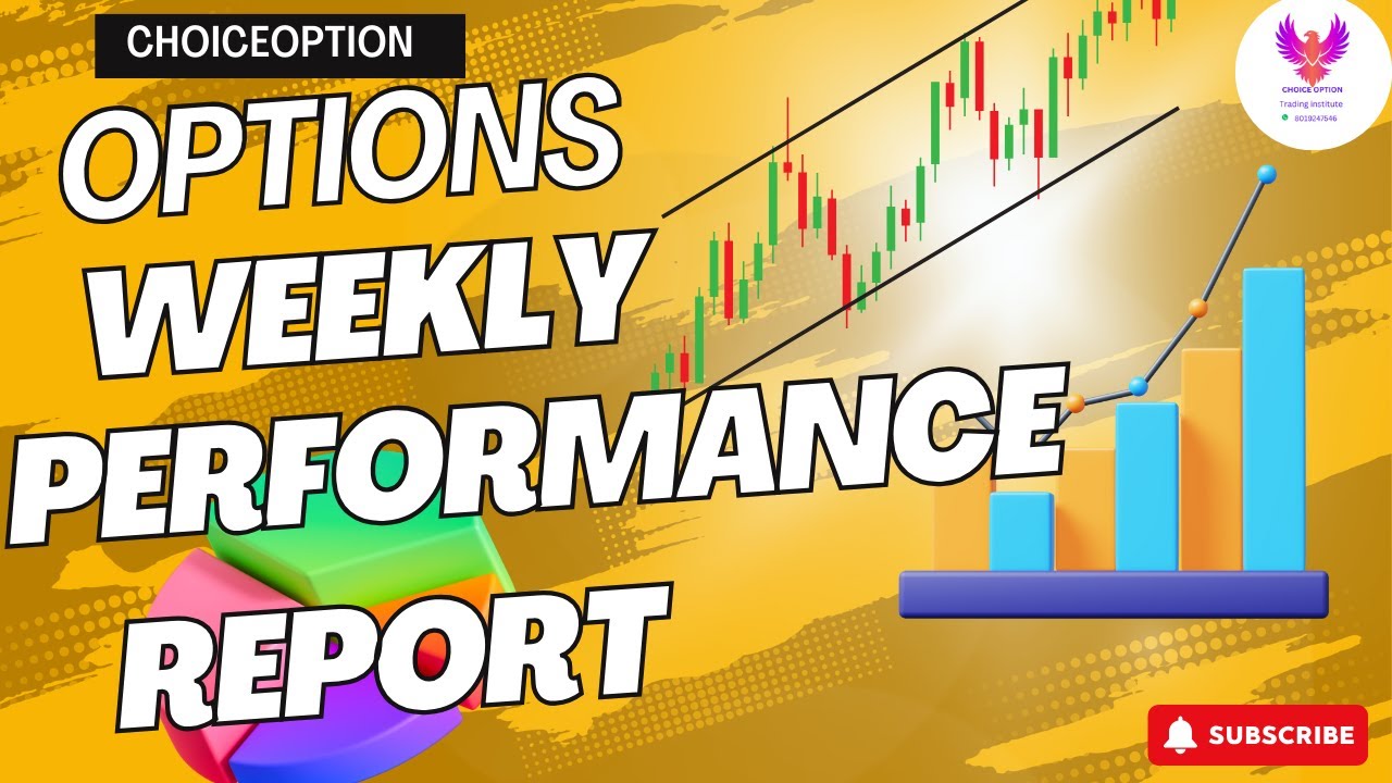 options weekly performance overall report - YouTube