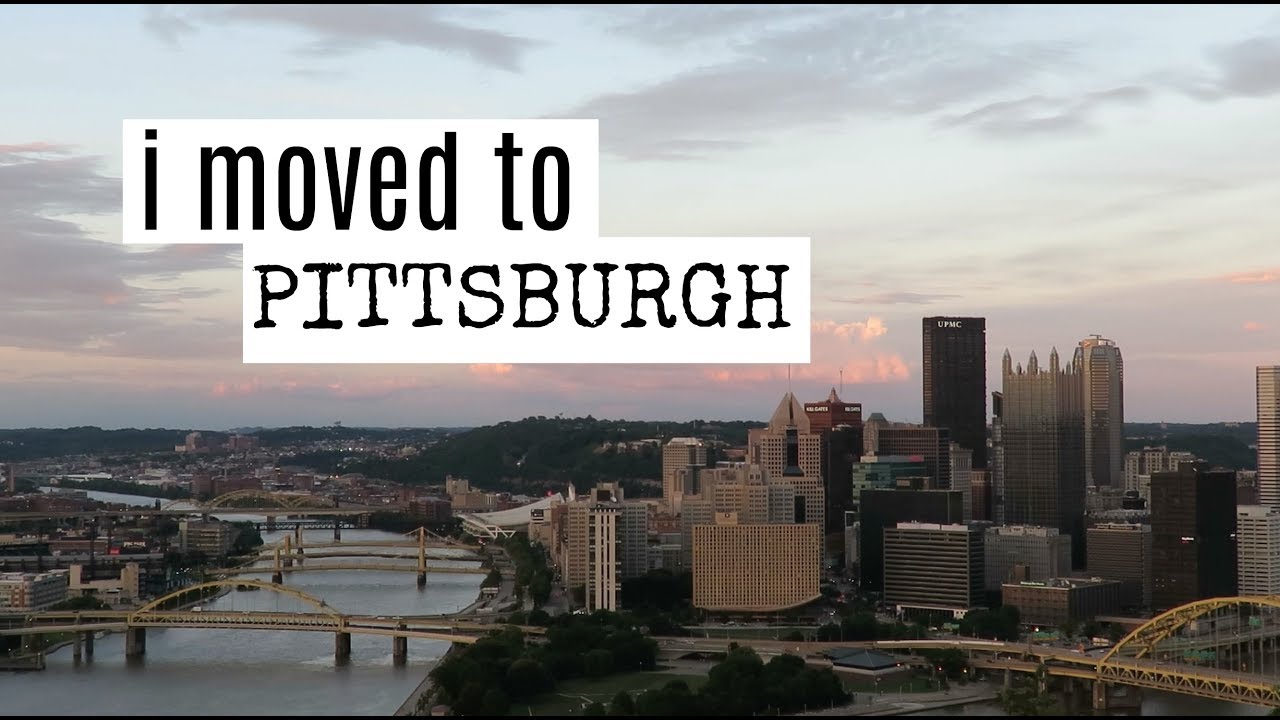 I Moved To Pittsburgh! - YouTube