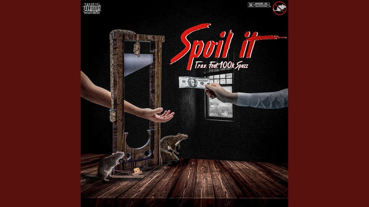 Spoil It (feat. 100kspazz) - YouTube