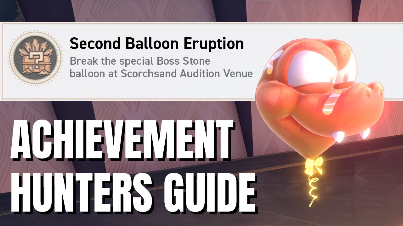 Second Balloon Eruption - v2.2 Honkai Star Rail Hidden Achievement ...