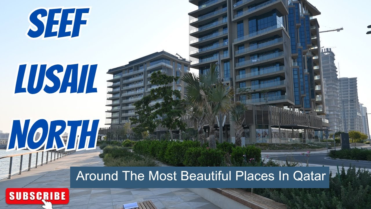 SEEF LUSAIL NORTH The Glamour of Water Front Investing and Luxury ...