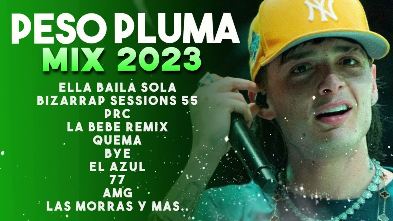PESO PLUMA 2023 | MIX PESO PLUMA 2023 | LO MÁS POPULAR - LO MAS SONADO ...