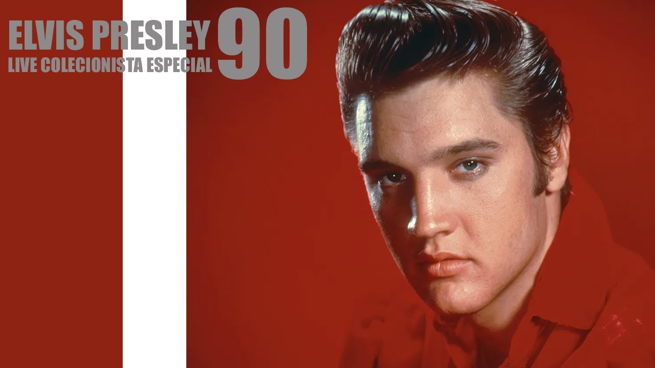 ELVIS PRESLEY 90 - LIVE COLECIONISTA ESPECIAL - YouTube