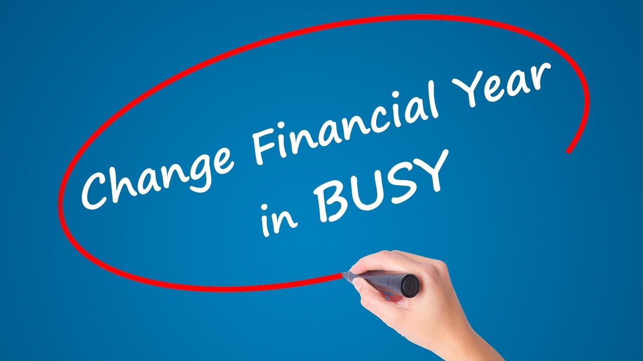 Change Financial Year In BUSY English YouTube Change Financial Year In BUSY English YouTube