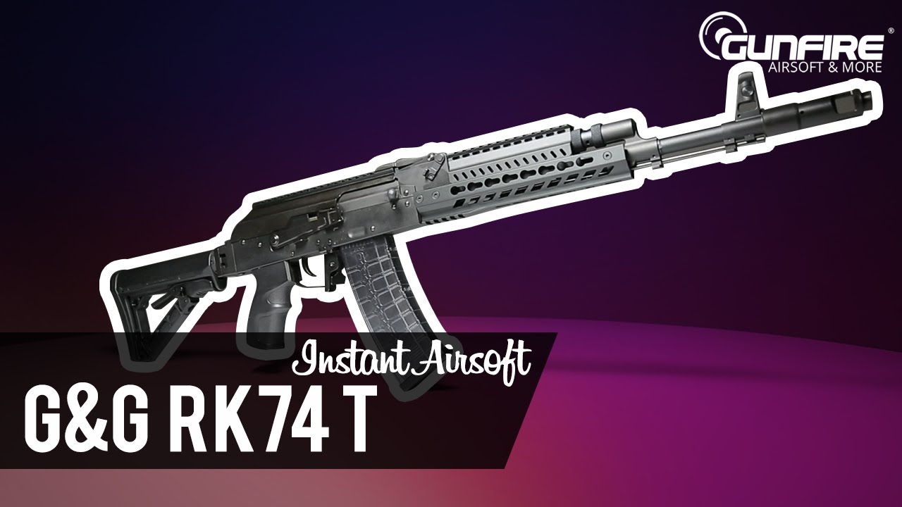 G&G RK74 T - Instant Airsoft by Gunfire - YouTube