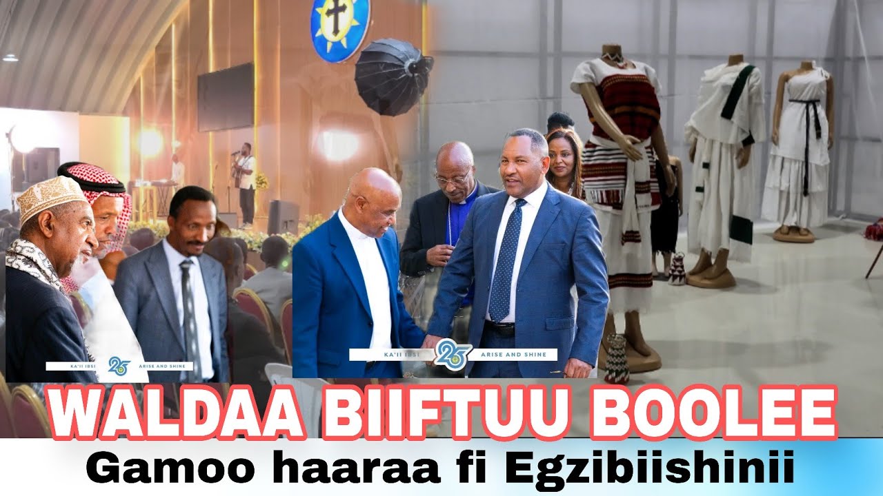 GAMOO HAARAA WALDAA BIIFTUU BOOLEE FI EGZIBIISHINII - YouTube