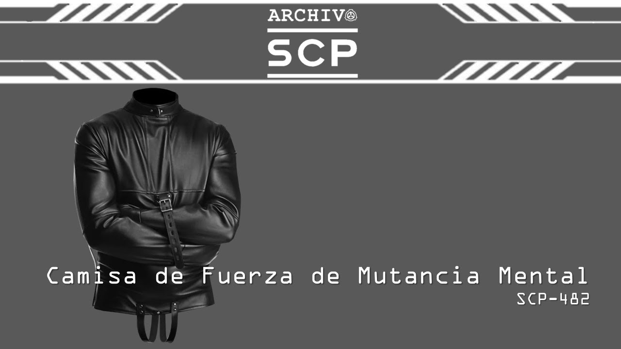 SCP 482: Camisa de Fuerza de Mutancia Mental - Archivo SCP - YouTube