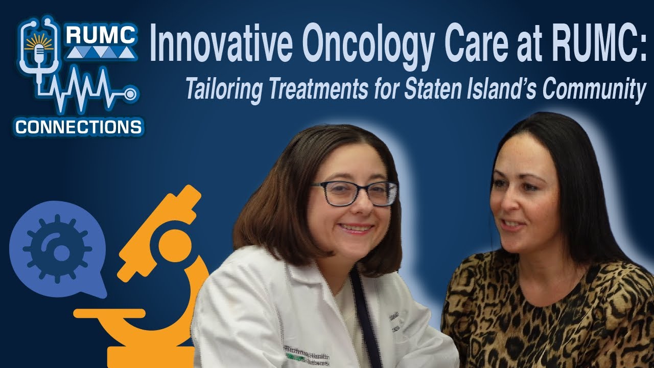 RUMC Connections S3 Ep6: Oncology Care at RUMC: Tailoring Treatments ...