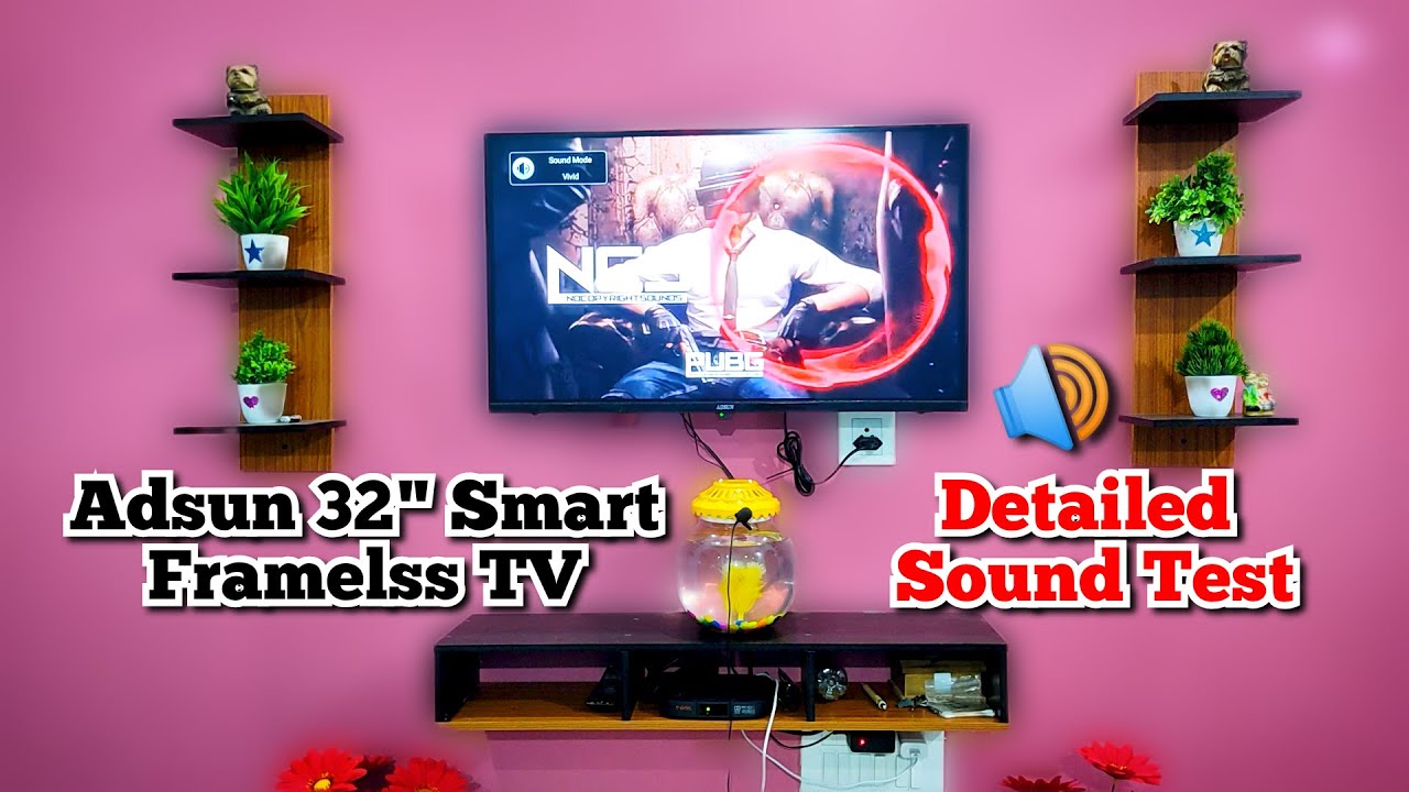 Adsun 32'' Smart Frameless TV | Sound Test🔊🔥 | Best Budget Smart TV on ...