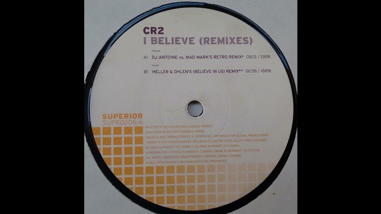 CR2 - I Believe (Hellers & Ohlen's Believe In Us Remix) 2002 - YouTube