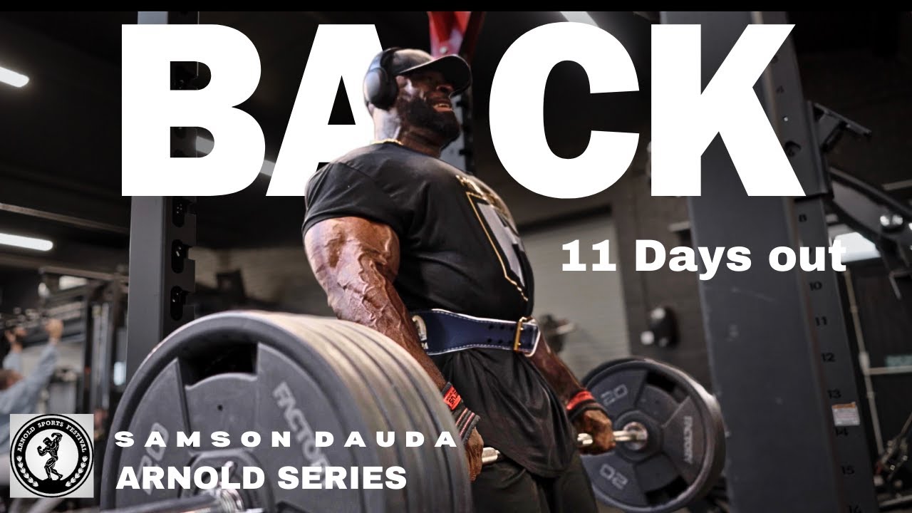 Arnold 2024 series | Back workout 11 days out | Samson Dauda - YouTube