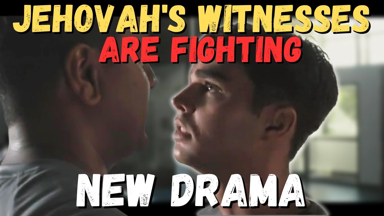 Watchtower's Intense New Drama Get's Wild And Shows How Angry Jehovah's ...