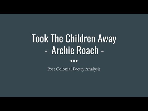 Post-Colonial Poetry Analysis- 'Took The Children Away' by Archie Roach ...