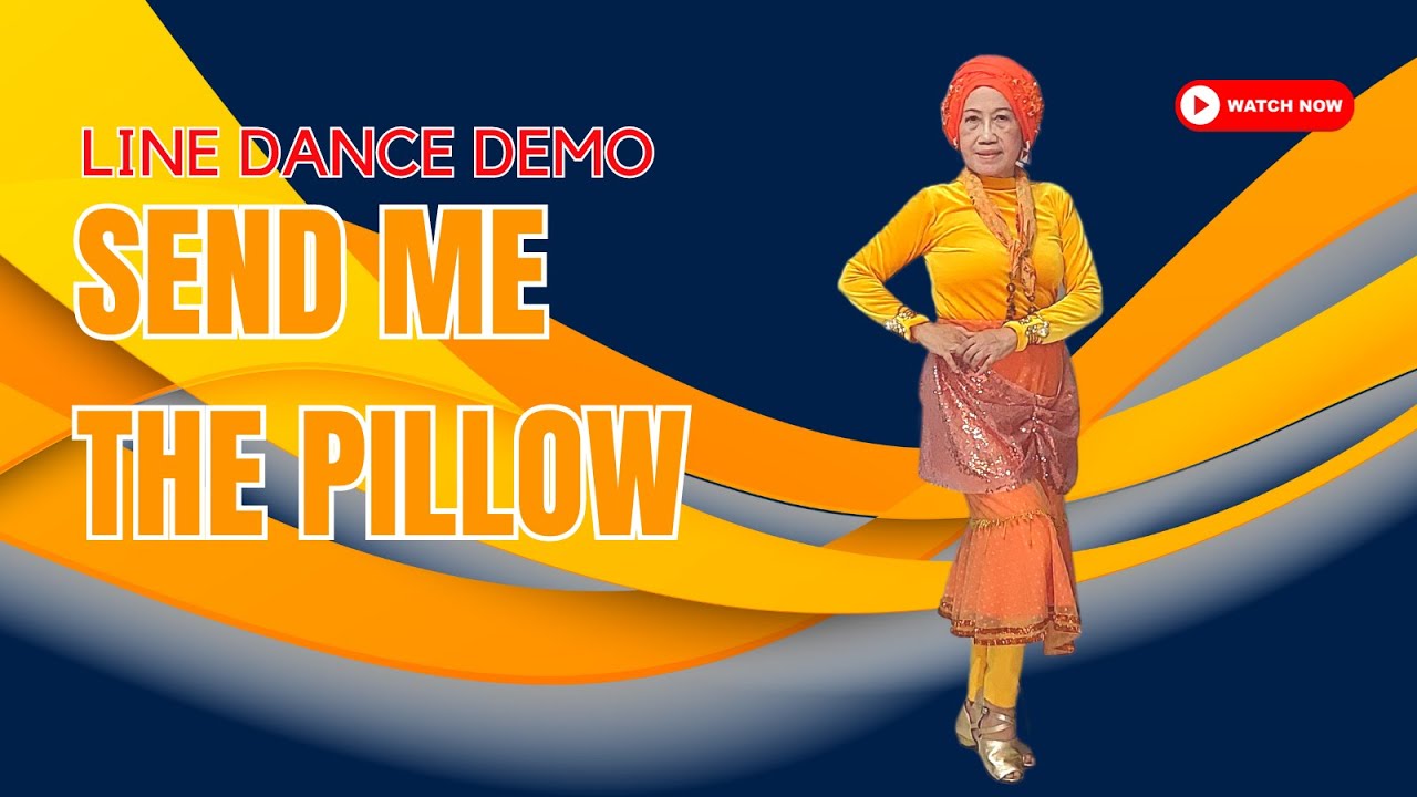 Send Me The Pillow Line Dance Demo | Choreo : Norawati (INA) - April ...