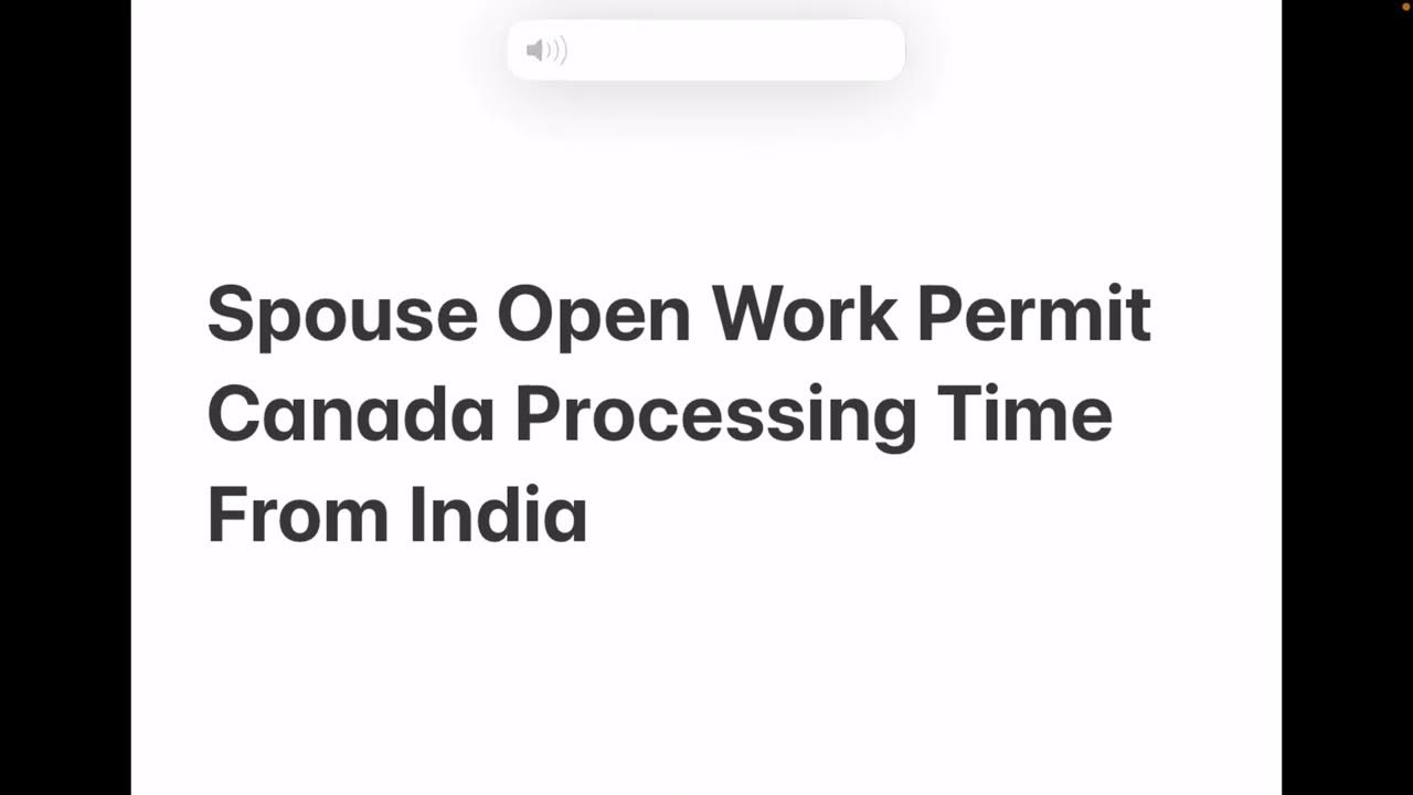 Spouse Open Work Permit Canada Processing Time From India YouTube spouse-open-work-permit-canada-processing-time-from-india-youtube