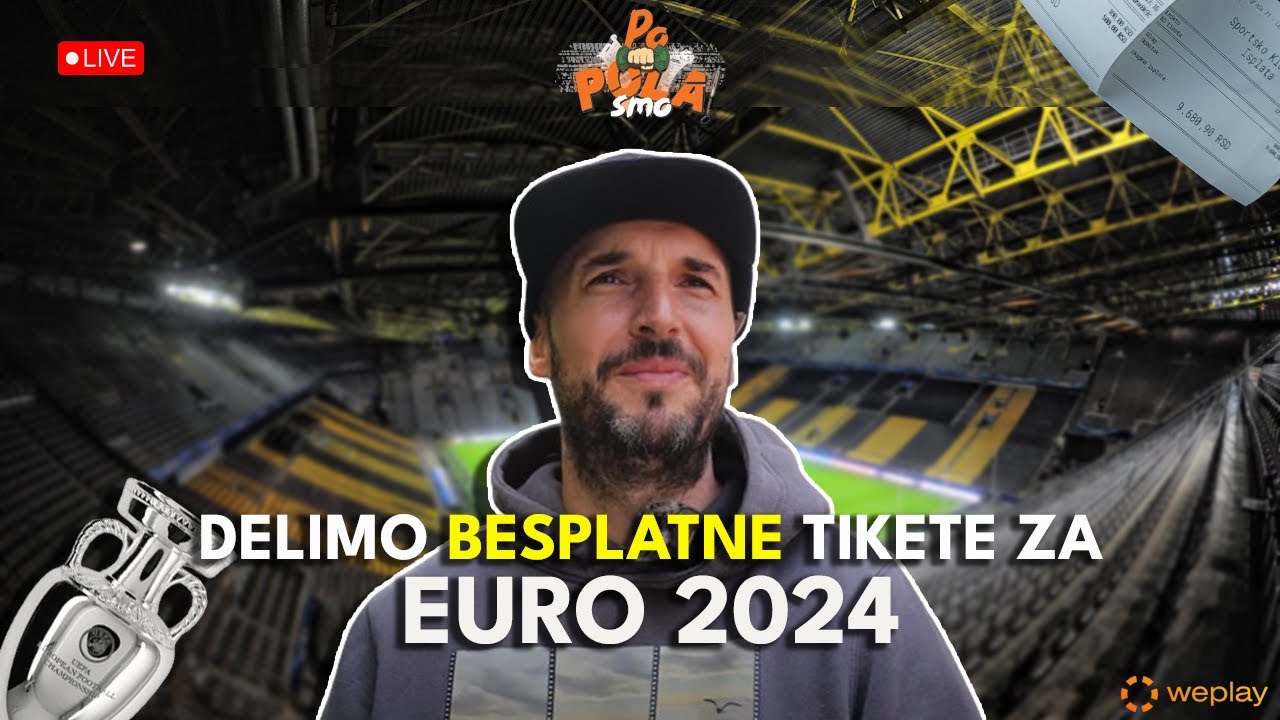 🔴LIVE: Delimo BESPLATNE tikete od 1000 RSD za EURO 2024 | Po Pola Smo ...
